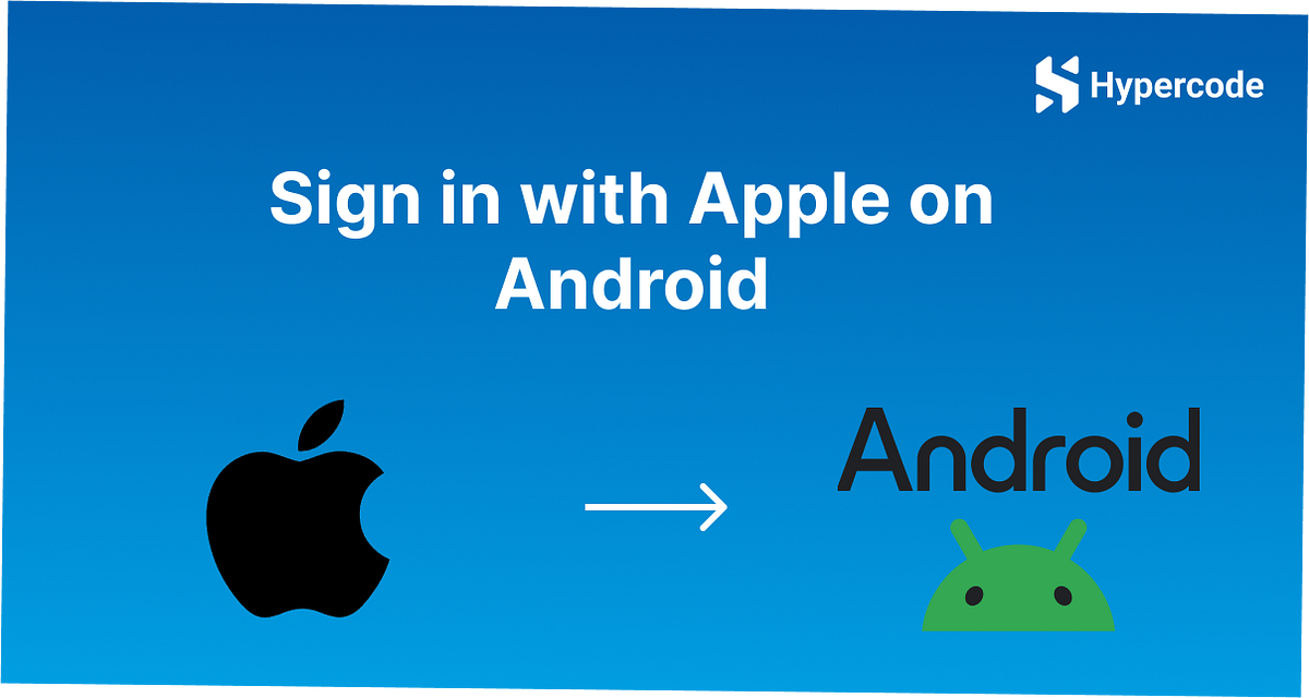 Implementing Sign In With Apple On Android Using Spring Boot And React A Step By Step Guide