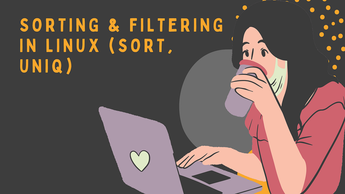 Sorting & Filtering in Linux (sort, uniq) | by Nakul Mitra | Jan, 2026 ...