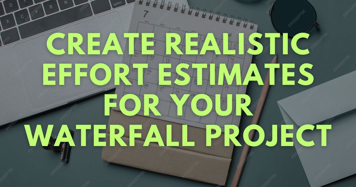 Estimating Efforts Like a Boss When Using Waterfall Methodology | by ...