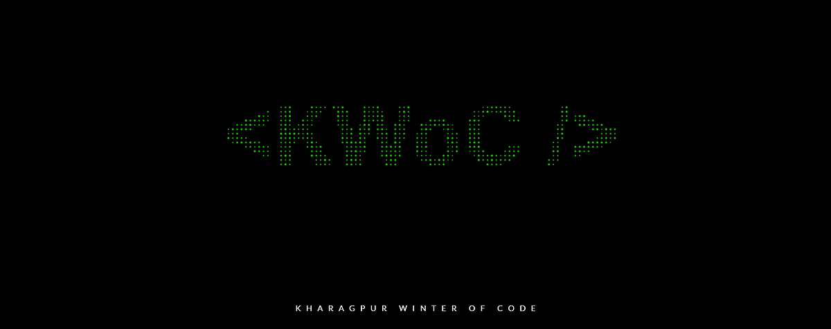 KWOC-Kharagpur Winter Of Code|An End Evaluation Report Of My Experience ...