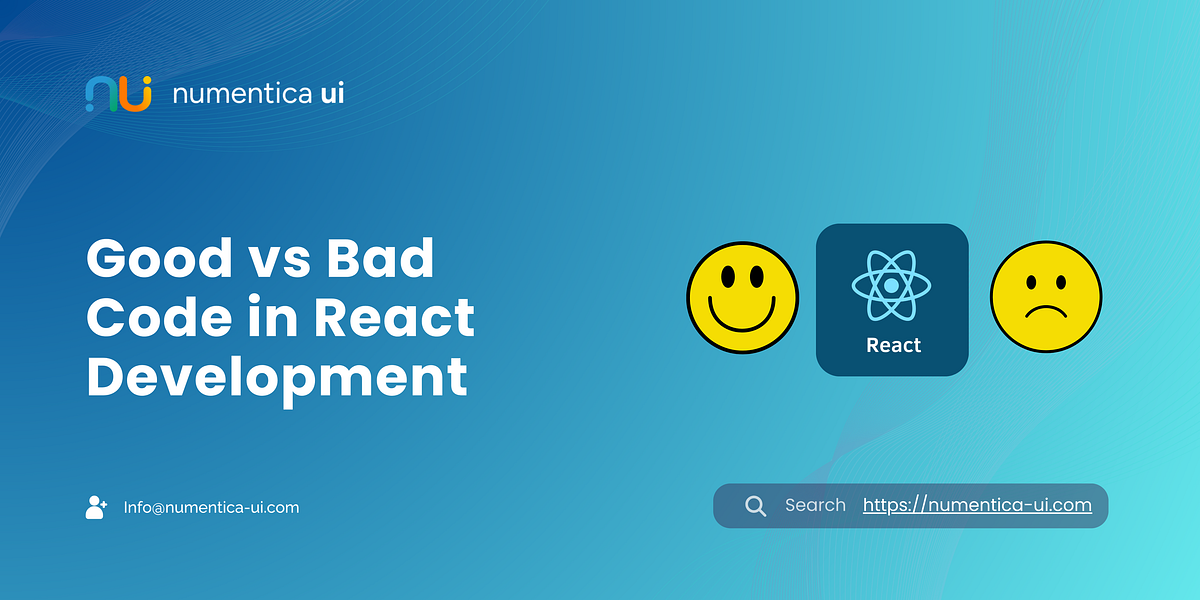 Good vs Bad Code in React Development | by Numentica UI | Medium