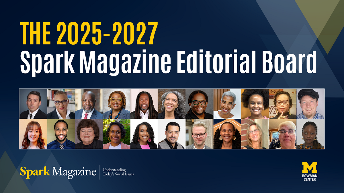 Spark Magazine 2025–2027 Editorial Board | by Phillip Bowman Center for ...