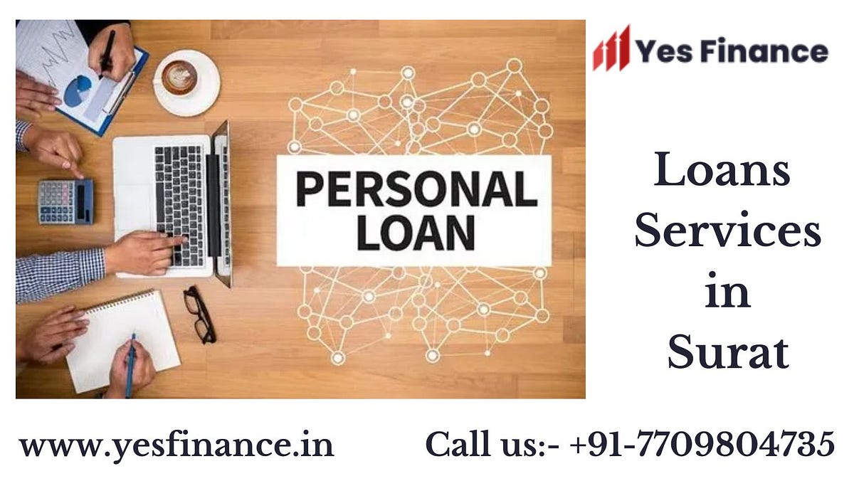 Loans Services in Surat. Are you in need of economic assistance… | by Yesfinance mumbai | Medium