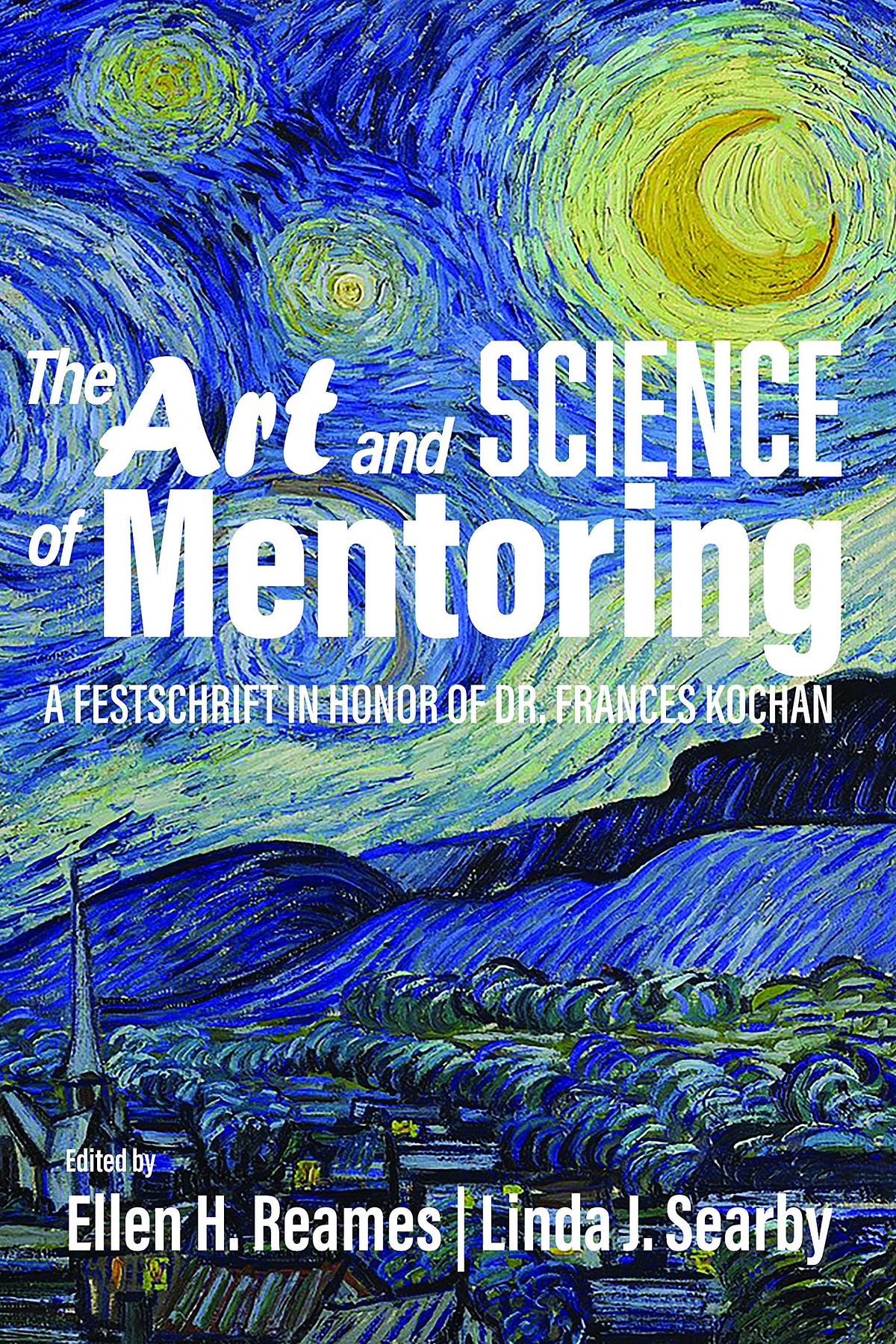 [BOOKS] The Art and Science of Mentoring: A Festschrift in Honor of Dr ...
