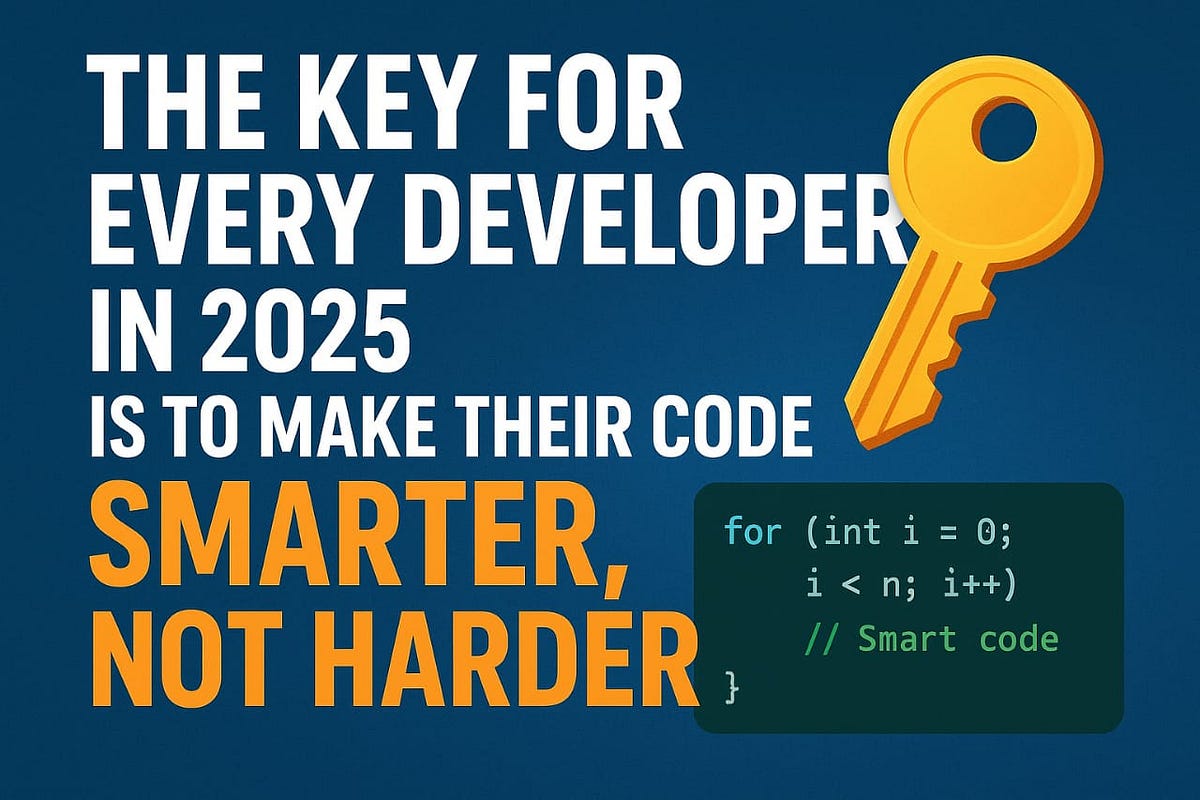 🔑 Code Smarter, Not Harder: Essential Tools for Developers in 2025 | by FutureLens | Sep, 2025 ...