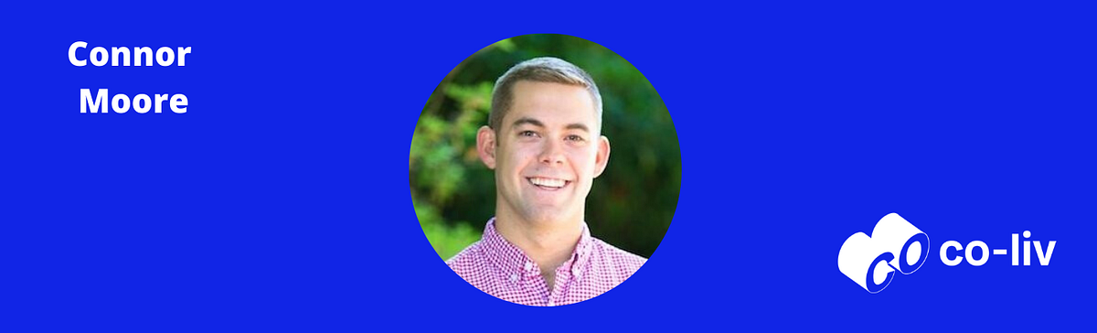 Meet Connor Moore, Co-Liv’s head of content. | by Co-Liv | The Co-Liv ...