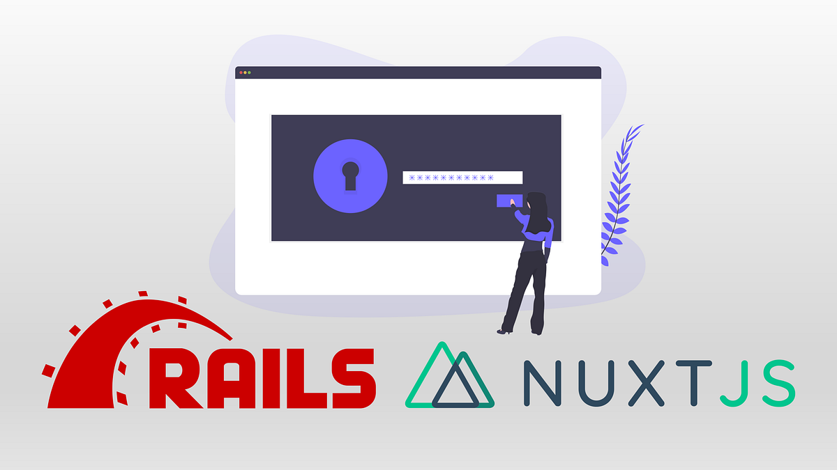 How To Implement Jwt Auth By Nuxtjs Auth With Rails Api And Nuxt Js