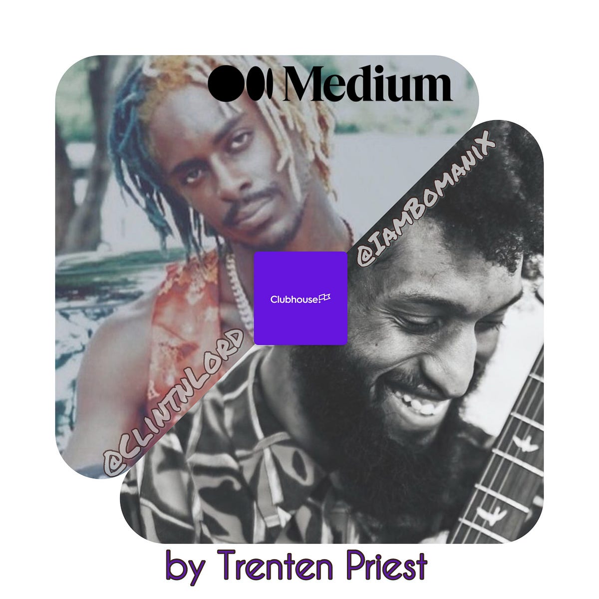 IamBomaniX & Clintn Lord. Clubhouse is a hot new exclusive app… | by ...