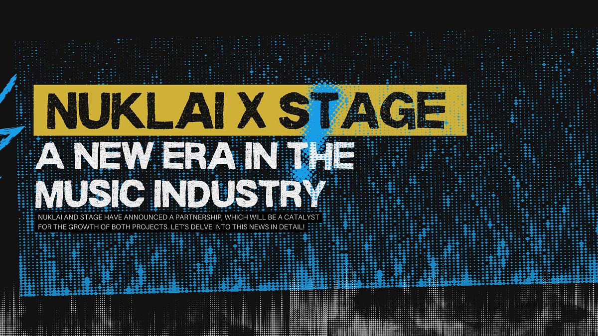 Nuklai x Stage: A new era in the music industry | by core | Jul, 2024 ...