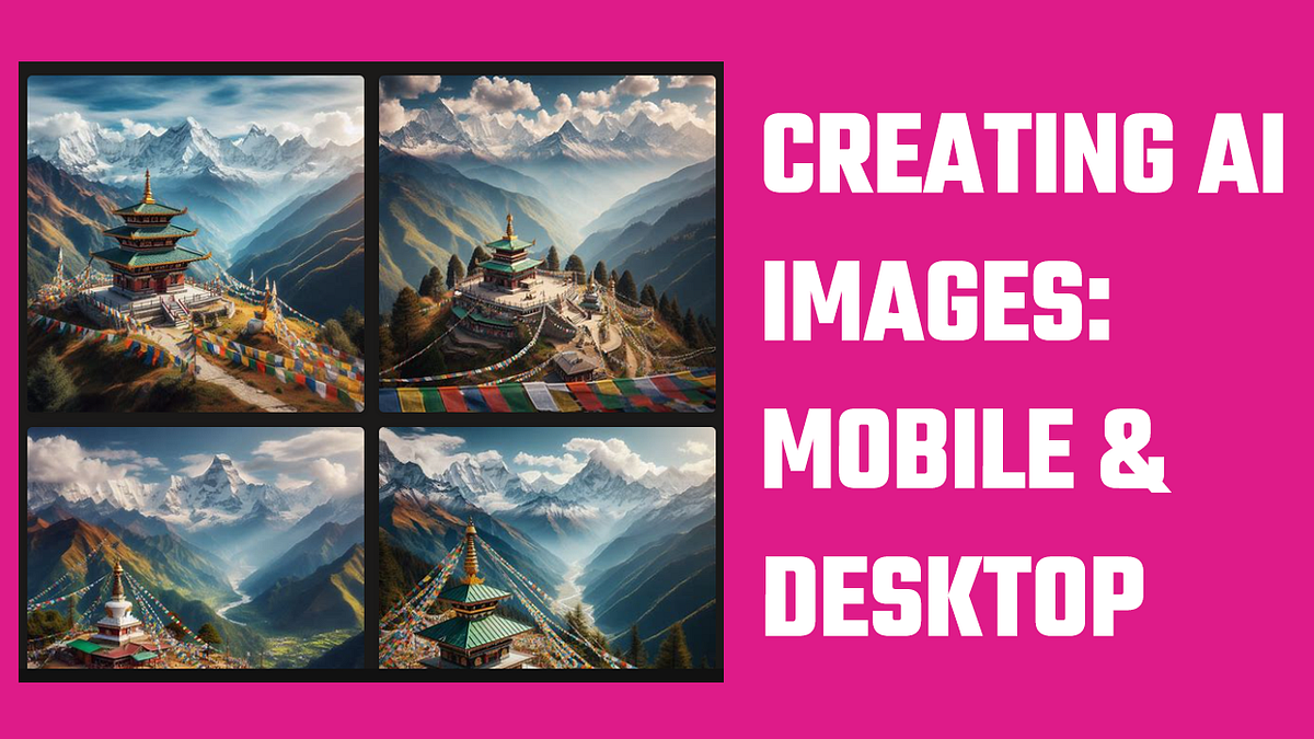 How to Generate AI Images on Desktop and Mobile | by Hey, Let's Learn ...