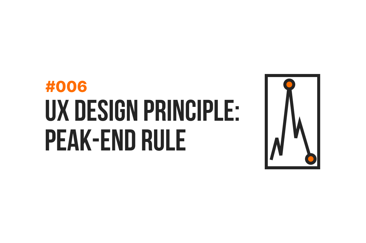 UX Design Principle #006: Peak-End Rule | Perpetual