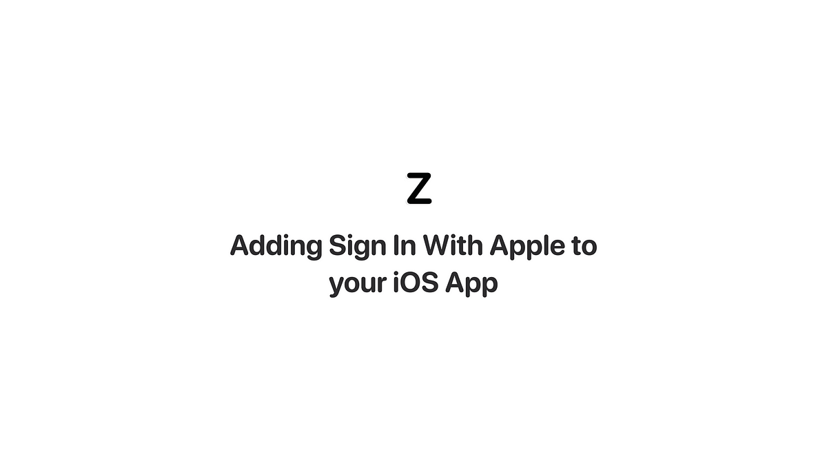 Quickly Add Sign In With Apple Option Into Your Ios App Zozo App