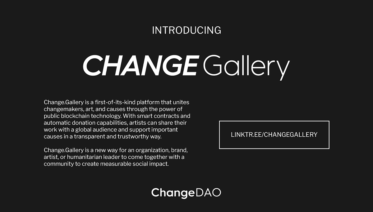 Introducing Change.Gallery. Change.Gallery aims to become the go-to ...