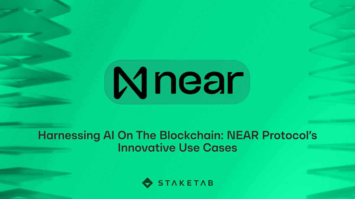 Harnessing AI on the Blockchain: NEAR Protocol’s Innovative Use Cases | by Roland | Staketab ...