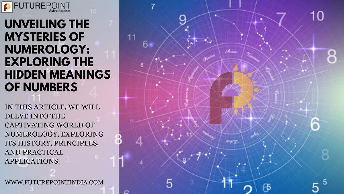 Unveiling the Mysteries of Numerology - Future Point India - Medium