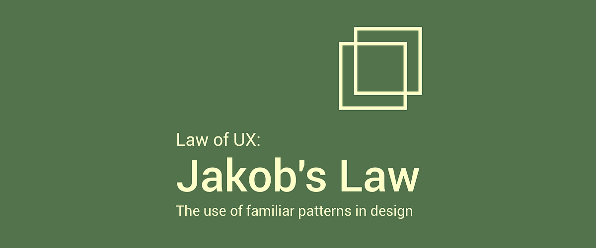 Law of UX: Jakob’s Law(The use of familiar patterns in design) | by ...