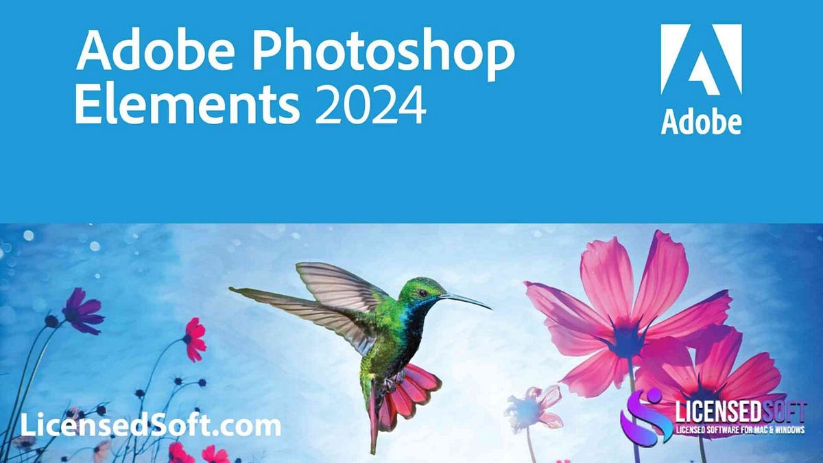 Adobe Photoshop Elements 2024 Full Version | by LicensedSoft | Mar ...