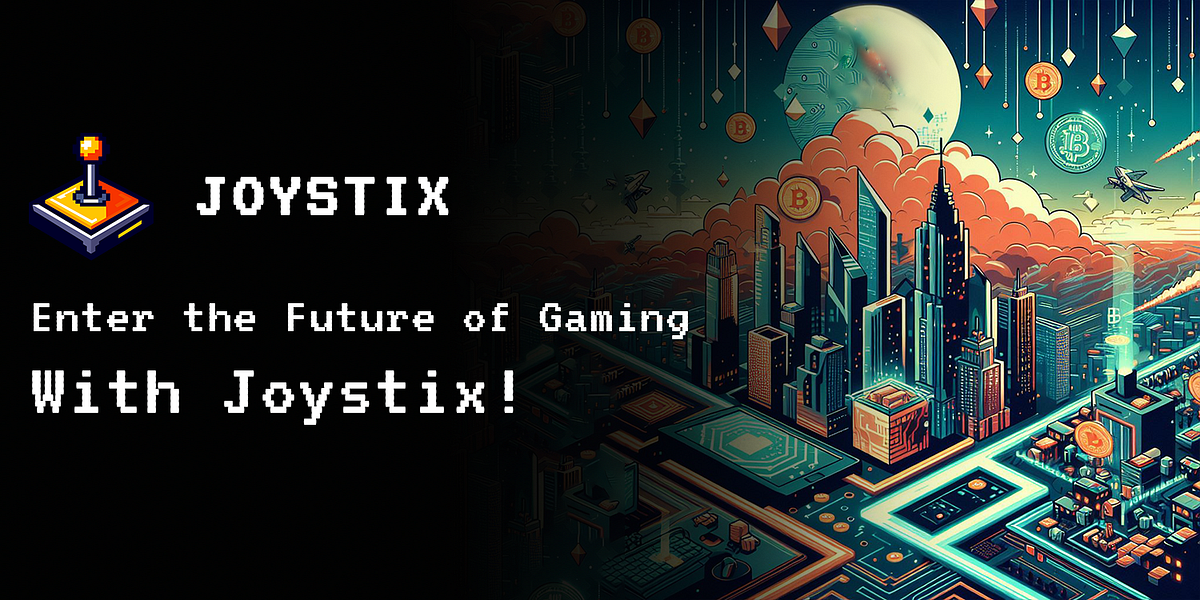 Revolutionizing Gaming With Joystix! | by Joystix Gaming | Medium
