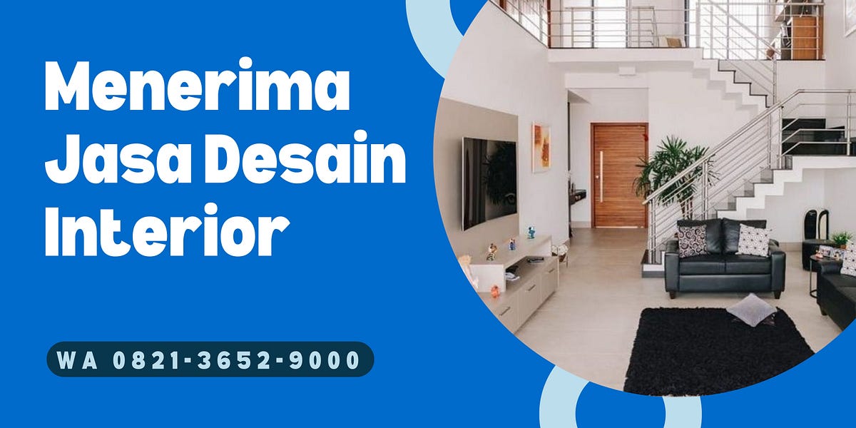 BEST SELLER!! WA 0821–3652–9000, Solusi Desain dan Konsultan Interior ...
