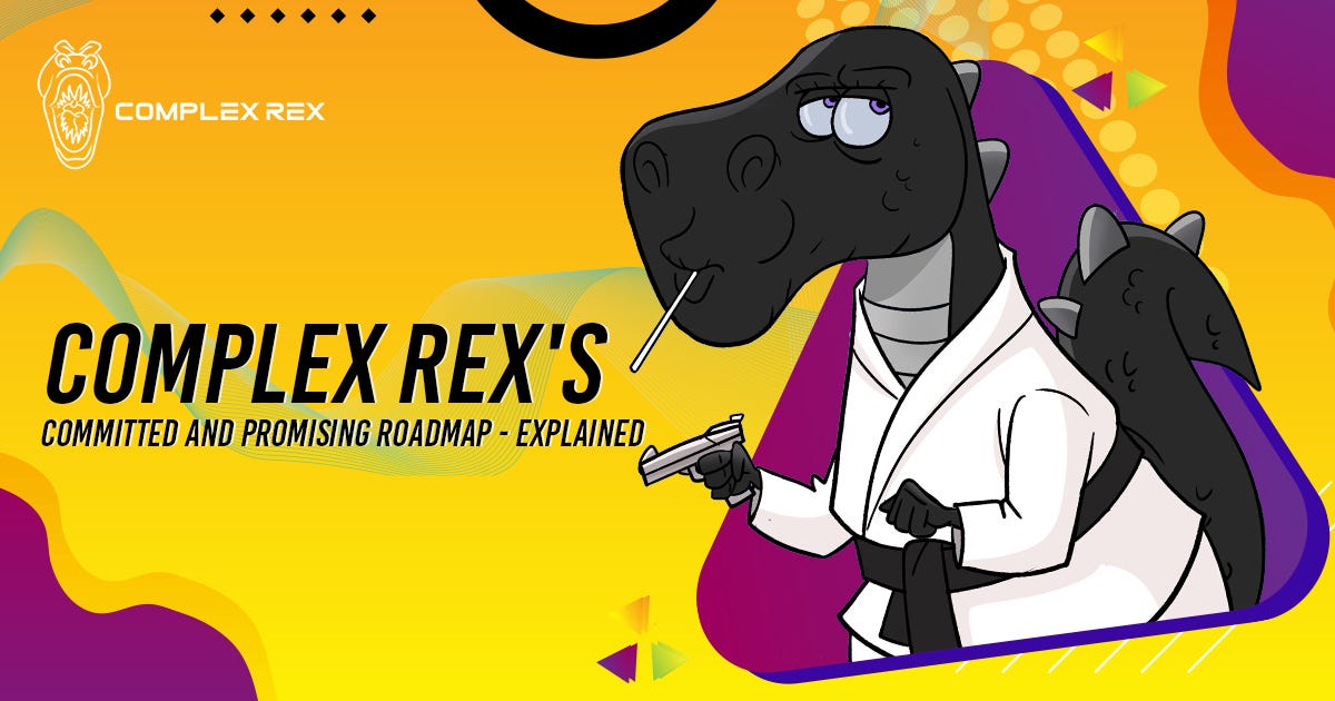 Complex Rex’s Committed and Promising Roadmap — Explained | by Andres ...