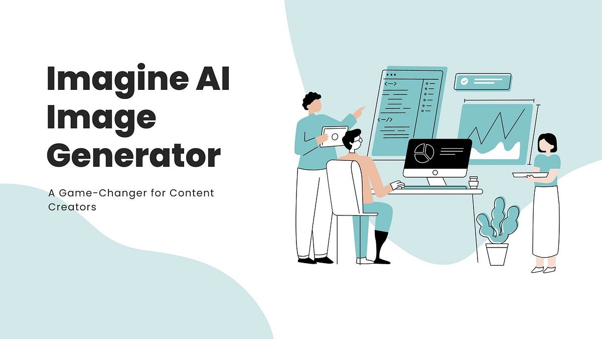 Imagine AI Image Generator: A Game-Changer for Content Creators | by ...
