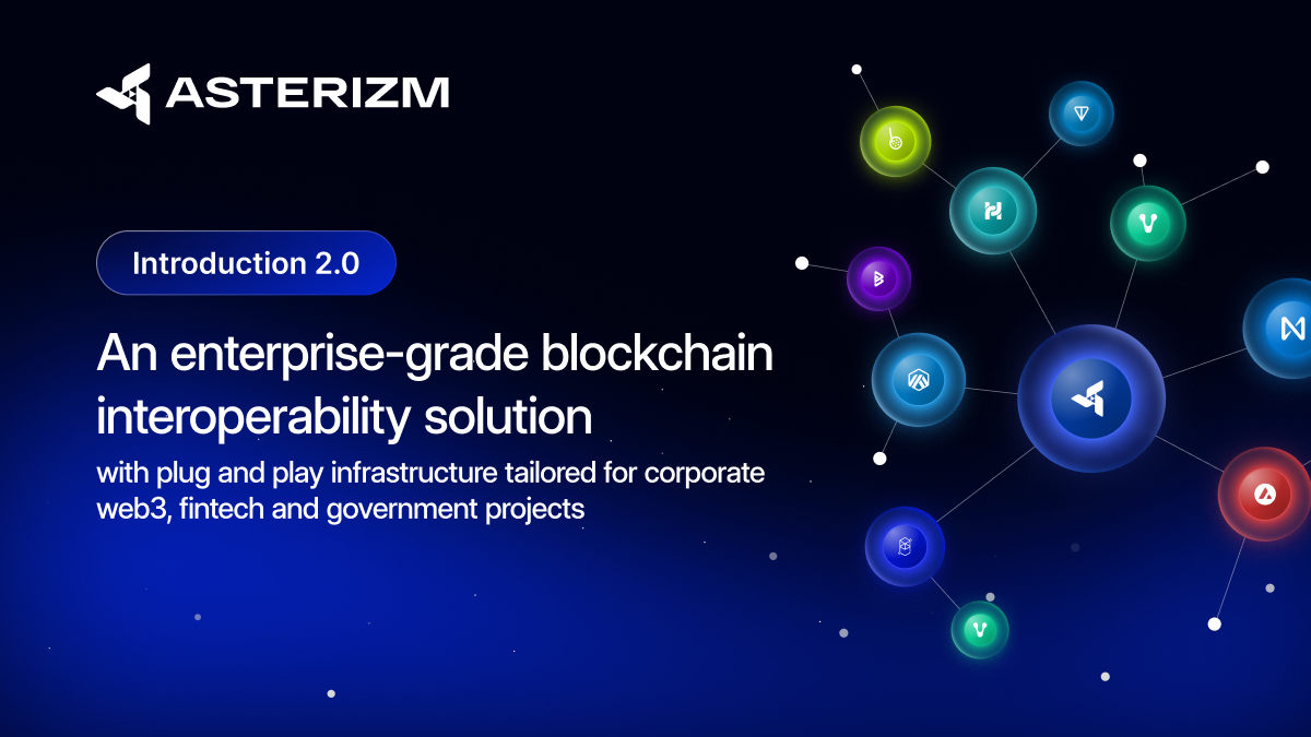 Asterizm enterprise-grade interoperability protocol. Introduction 2.0 | by Artem Avdeev ...