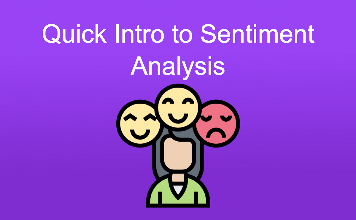 Two minutes NLP — Quick Intro to Sentiment Analysis | by Fabio Chiusano ...