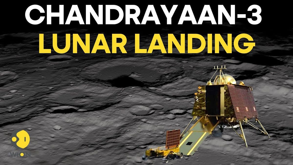 Chandrayaan-3: A Historic Success for India and a New Era of Lunar Exploration | by CIVILIZATION ...