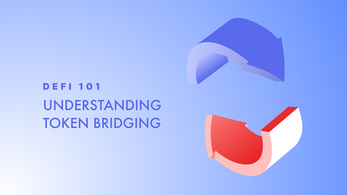DeFi 101: Understanding Token Bridging | by Vesper Finance | Vesper Finance | Medium