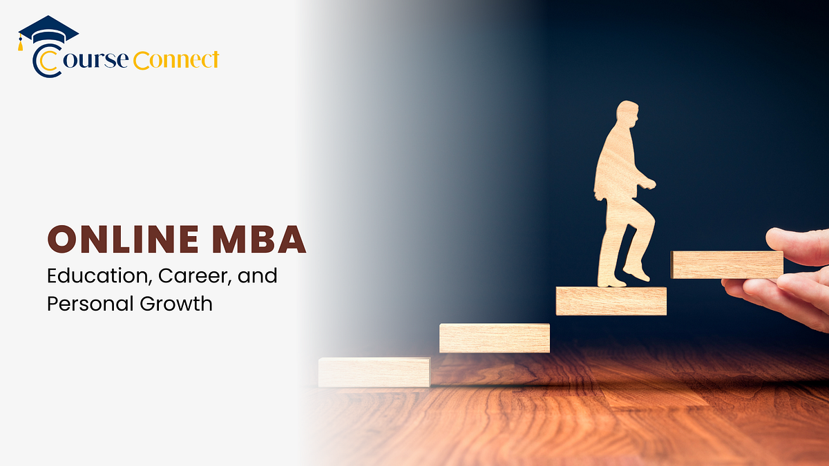 Online MBA — Education, Career, and Personal Growth | by Course Connect | Course Connectzine ...