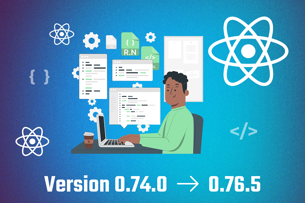 Upgrading React Native Version :. From 0.74.0 to 0.76.5 — A Step-by-Step… | by Amit Roy | Medium