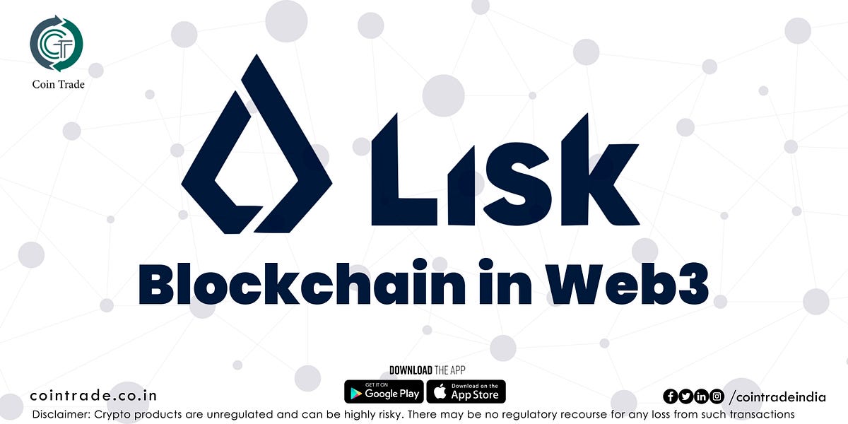 LISK Blockchain in Web3. Open-source blockchain application… | by CointradeIndia | Medium