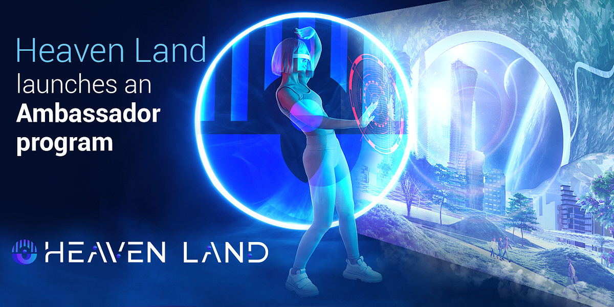 Heaven Land's Ambassador program is open | by Heavenland | Heavenland ...