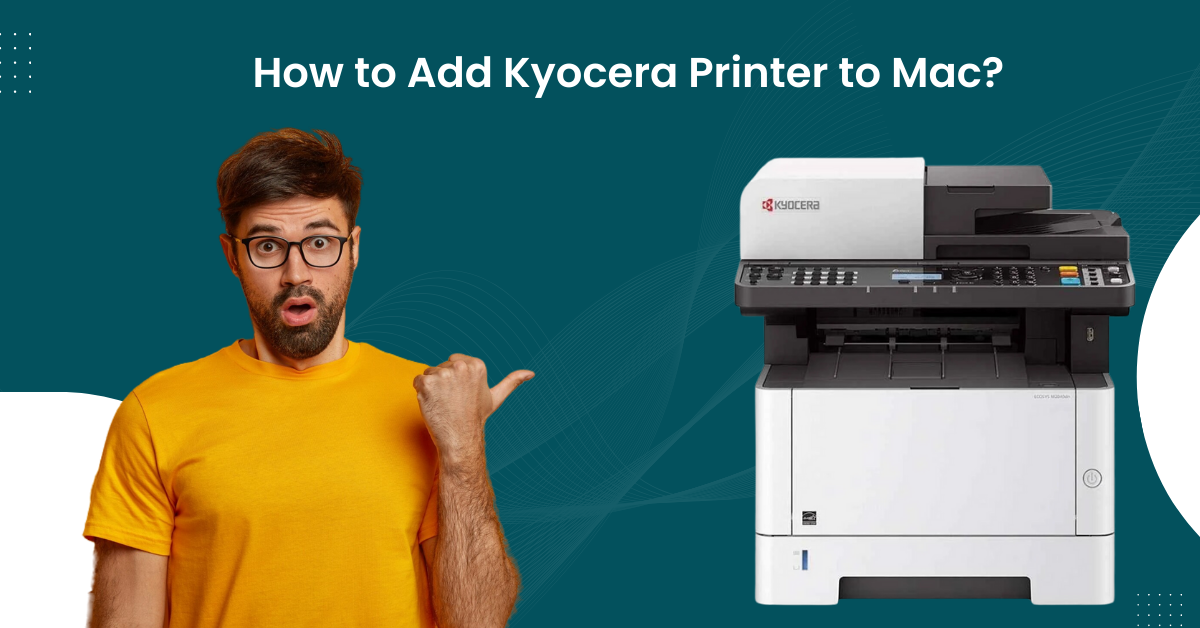 How to Add Kyocera Printer to Mac? | by Printertales | Jul, 2024 | Medium
