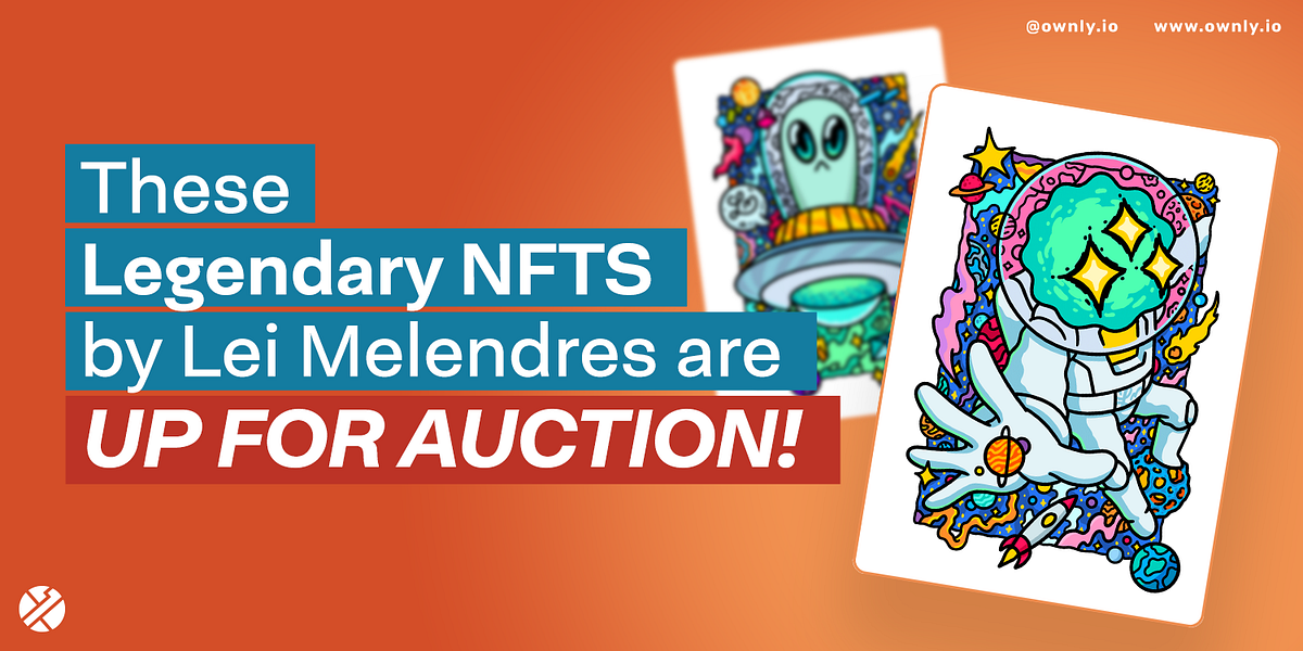 These Legendary NFTs by Lei Melendres Are Up For Auction | by Micah ...