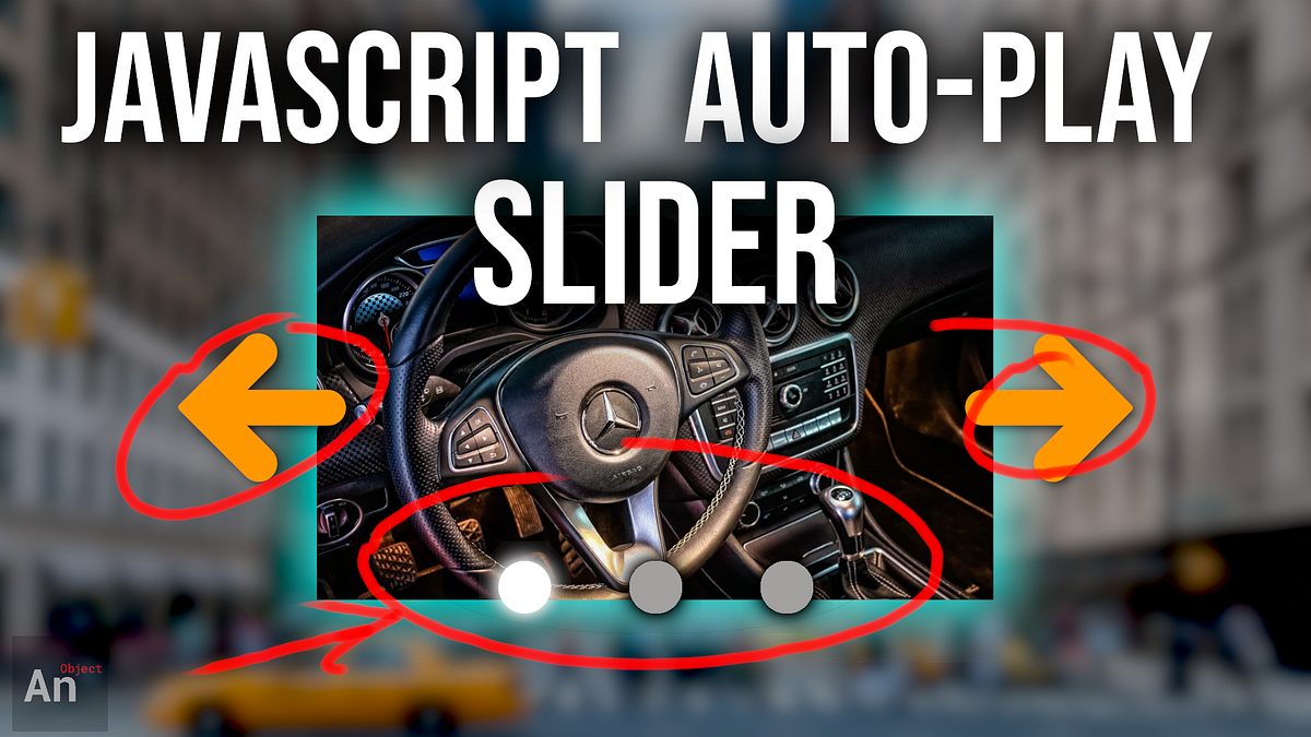Create a JavaScript Slideshow. Responsive, Auto-Play & Manual… | by An Object Is A | JavaScript ...