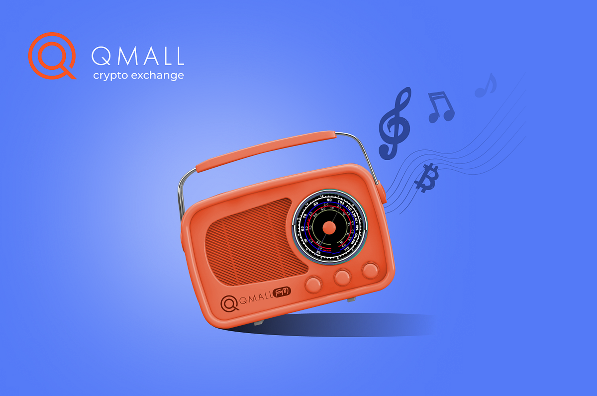 QMALL has launched the world’s first crypto radio! | by QMALL.exchange | May, 2023 | Medium