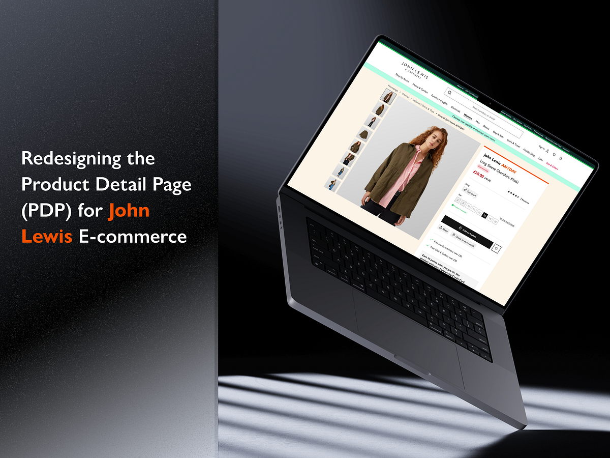 Redesigning the Product Detail Page (PDP) for John Lewis E-commerce for Better Conversion | by ...