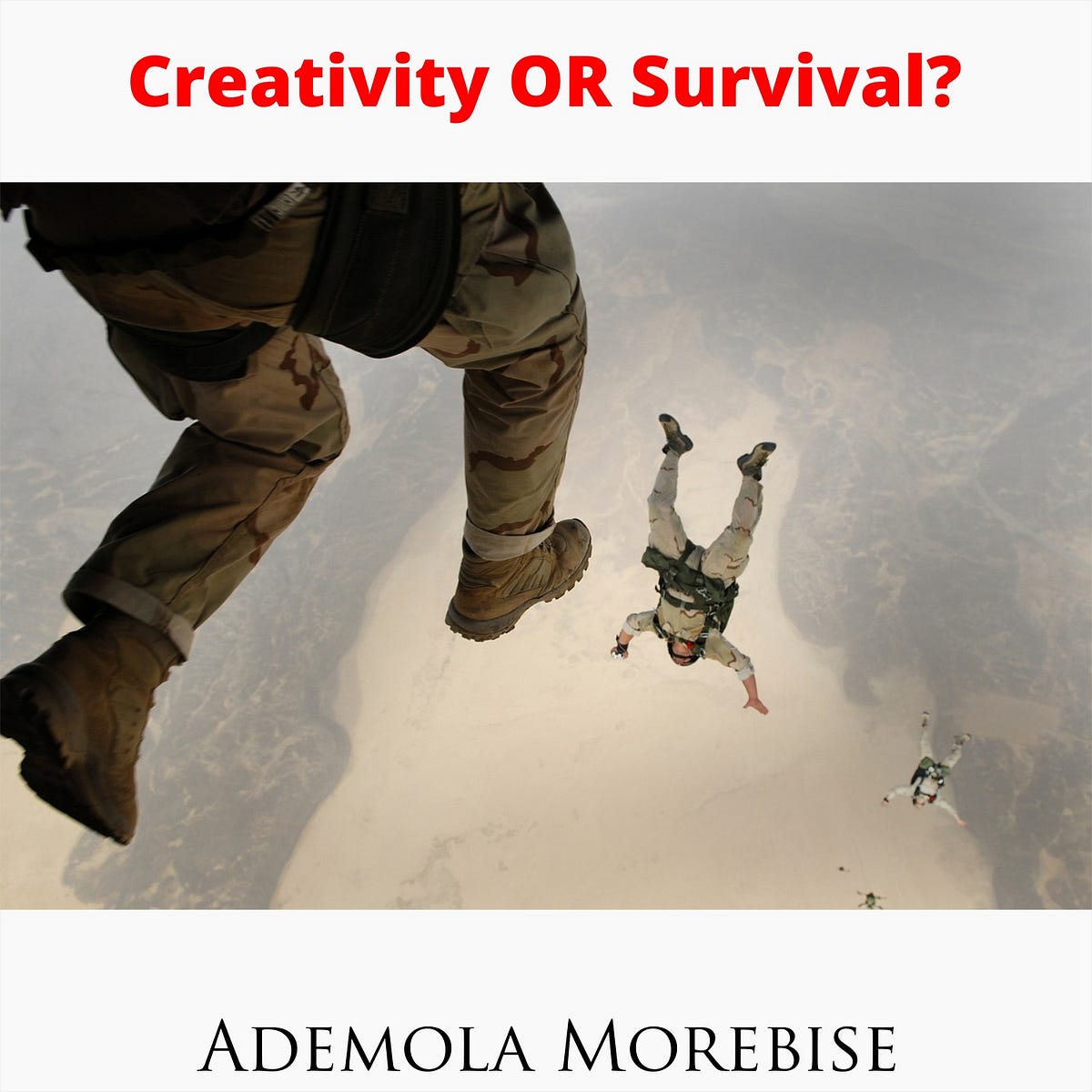 Creativity OR Survival? Which Is More Important Right Now? | by Ademola ...