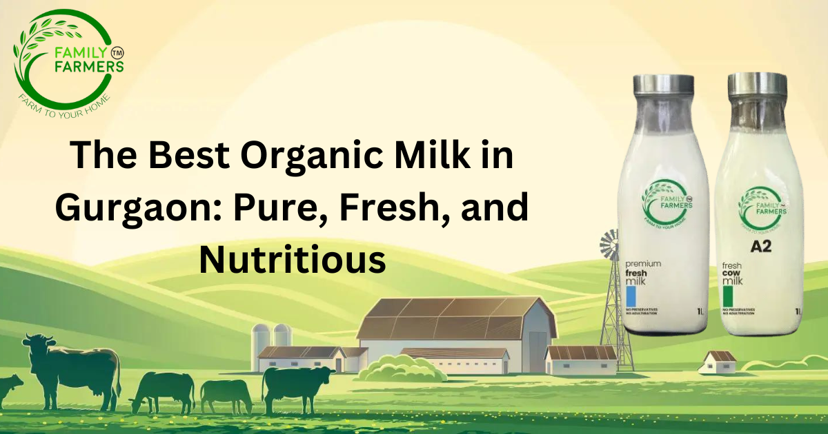 Family Farmers: The Best Organic Milk in Gurgaon | by A2 Milk in ...