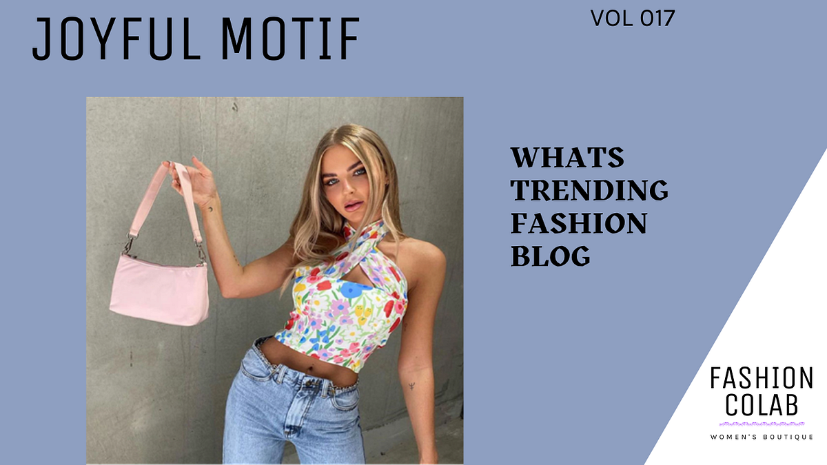 Fashion Trends — Joyful Motif - Fashion Colab - Medium