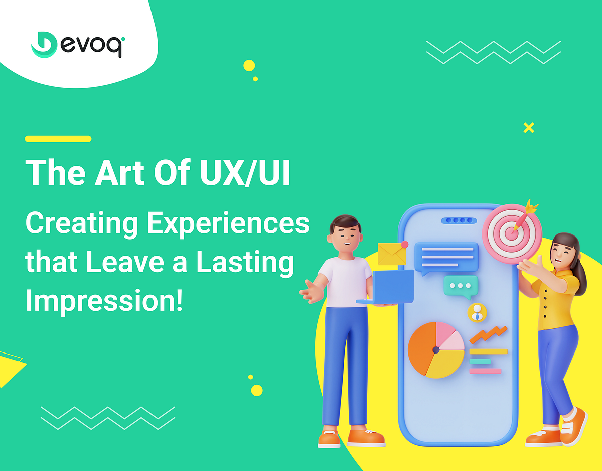 The Art of UX/UI: Creating Experiences that Leave a Lasting Impression ...