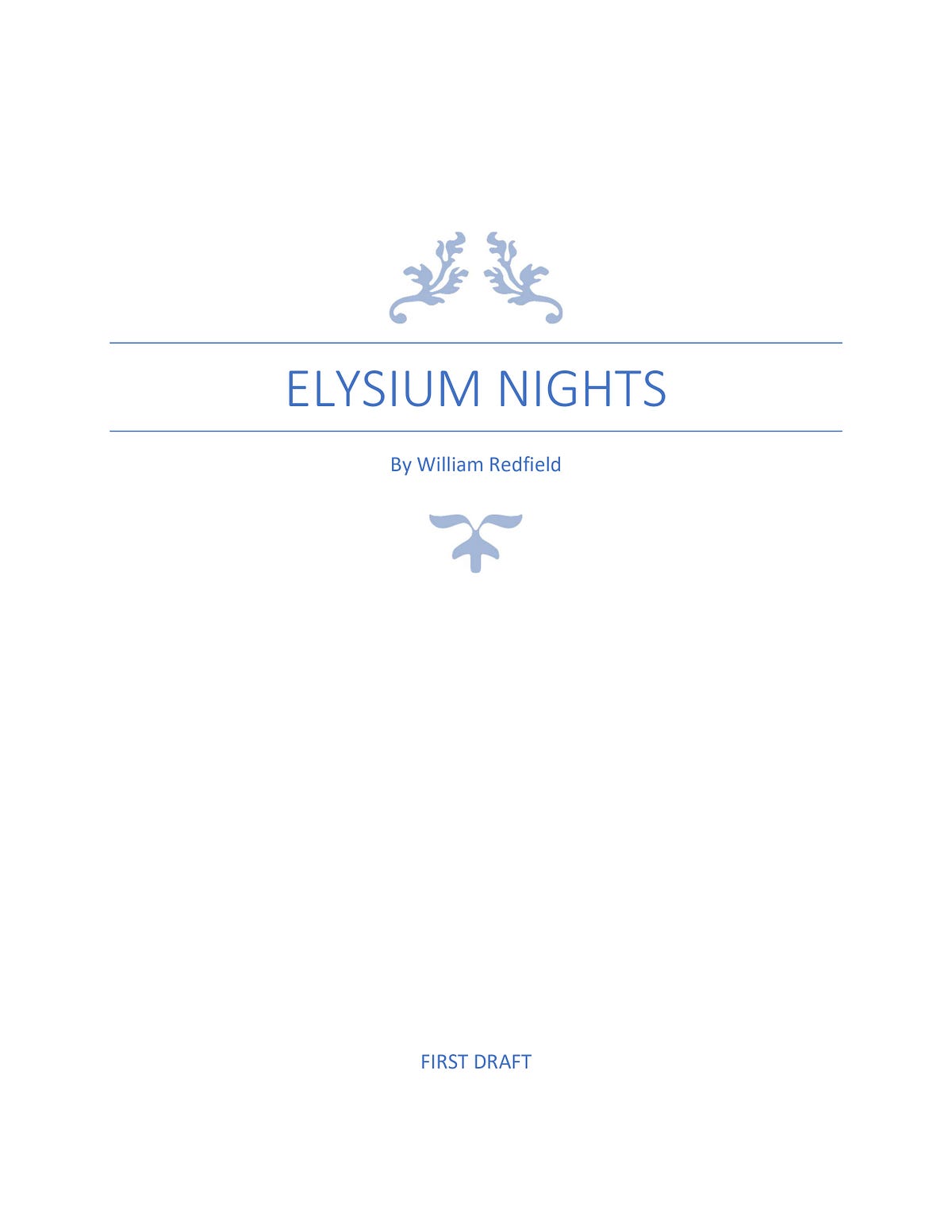 Elysium Nights (WIP). CHAPTERS ONE — SEVEN | by William Redfield | Jan ...