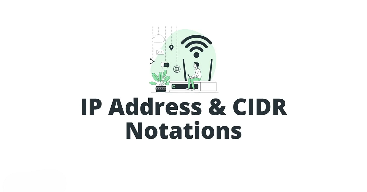 Understanding CIDR Notation and IP Address Range | by Usama Malik | Medium | DevOps.dev