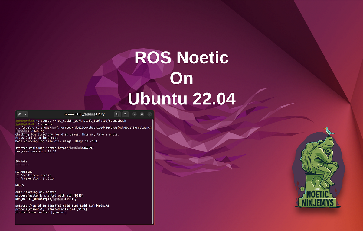 Installing ROS Noetic on Ubuntu 22.04 | by Jean-Guillaume Durand | Medium