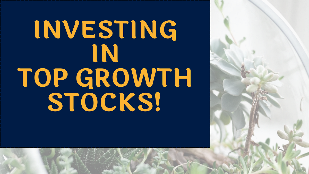 Investing in Top Growth Stocks with Huge Disruptive Potential! | by ...