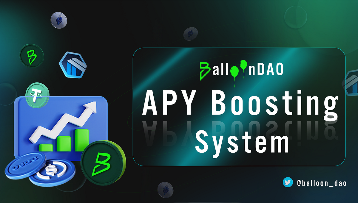 APY Boosting System. Our APY boosting mechanism is a… | by BalloonDAO ...