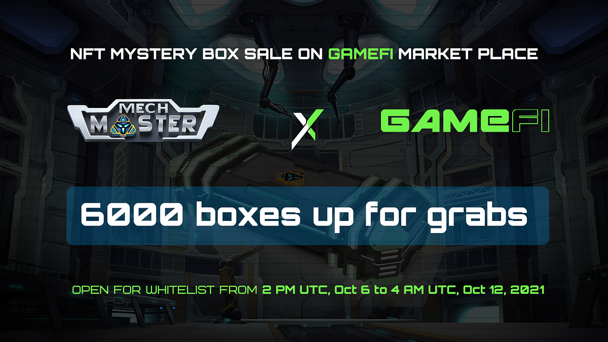 Mech Master NFT Mystery Box Sale on GameFi | by Mech Master | Mech Master | Medium