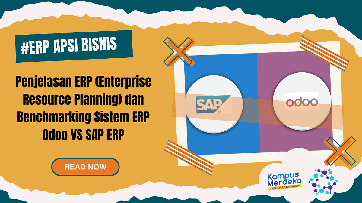 ERP APSI BISNIS | Penjelasan ERP (Enterprise Resource Planning) dan Benchmarking Odoo VS SAP ...