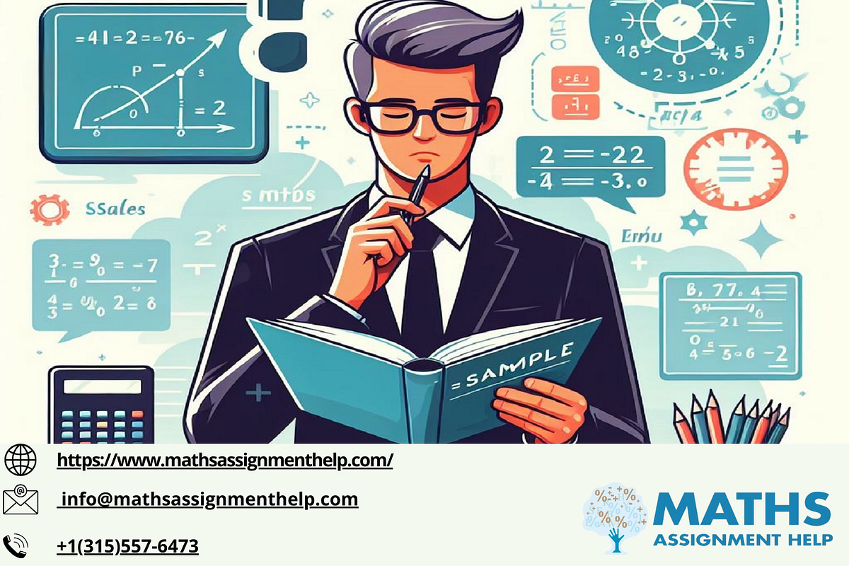 Mastering Math Assignment Problems: A Theoretical Approach | by Math Assignment Help | Apr, 2024 ...